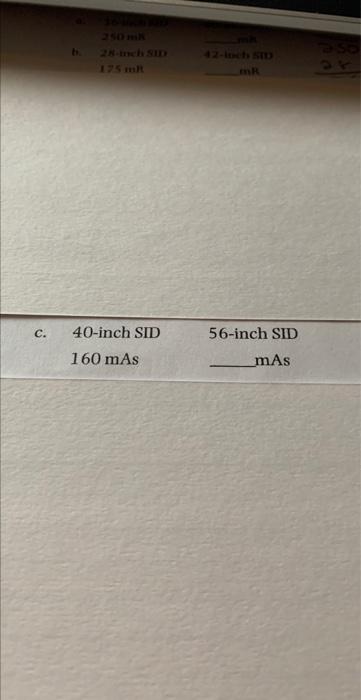 Solved 46 inelis sis 125mil e. 72 -inch SID SID 20mAs | Chegg.com