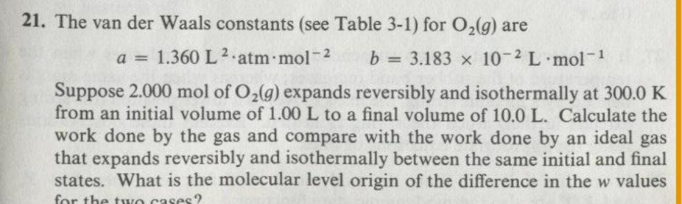 Solved a = 21. The van der Waals constants (see Table 3-1) | Chegg.com