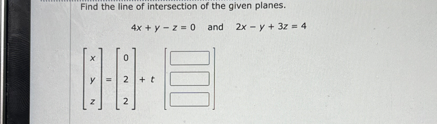 Solved Find the line of intersection of the given | Chegg.com