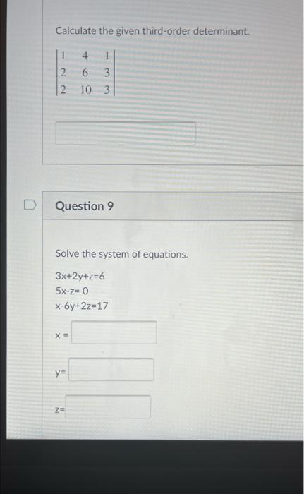 Solved Calculate the given third-order determinant. IN 1 2 2 | Chegg.com