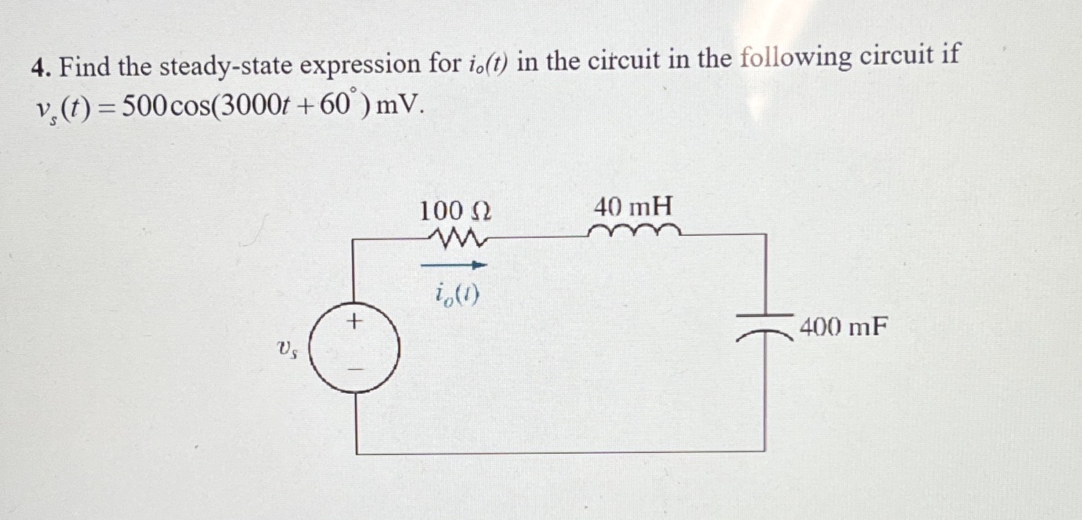 Solved Find the steady-state expression for io(t) ﻿in the | Chegg.com