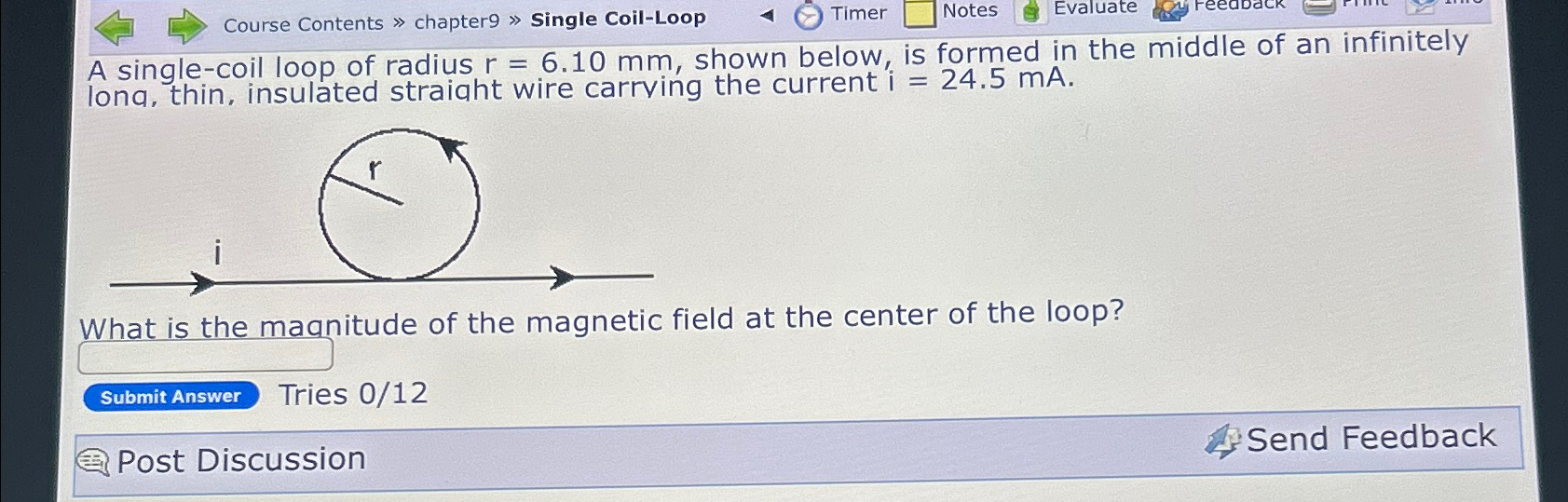 Solved A single-coil loop of radius r=6.10mm, ﻿shown below, | Chegg.com