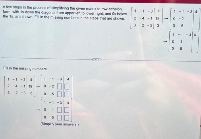 Solved A few steps in the process of simplifying the given | Chegg.com
