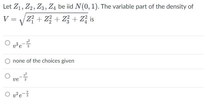 Solved Let Z1,Z2,Z3,Z4 be iid N(0,1). The variable part of | Chegg.com