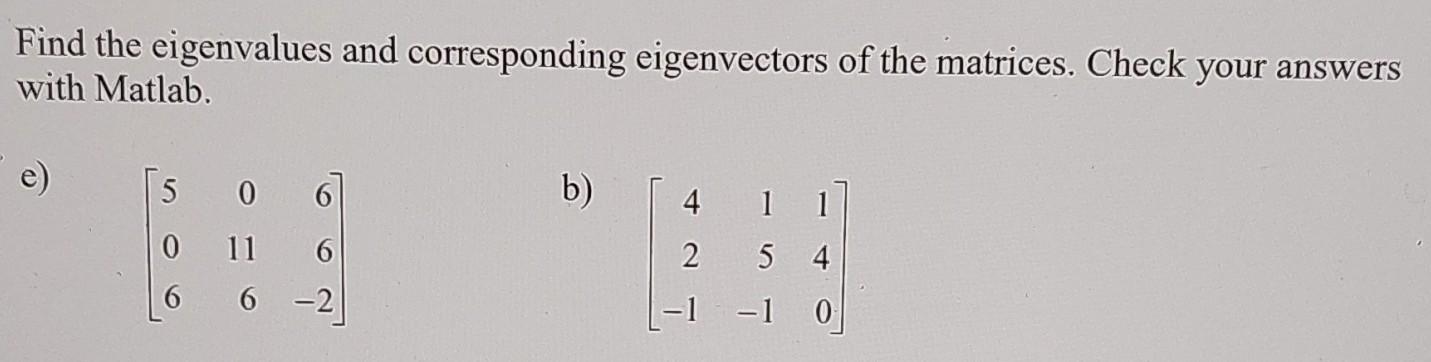 Solved Find the eigenvalues and corresponding eigenvectors | Chegg.com