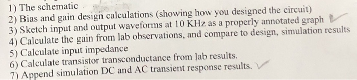 1) The schematic 2) Bias and gain design | Chegg.com