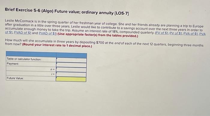 Solved Brief Exercise 5-6 (Algo) Future value; ordinary | Chegg.com