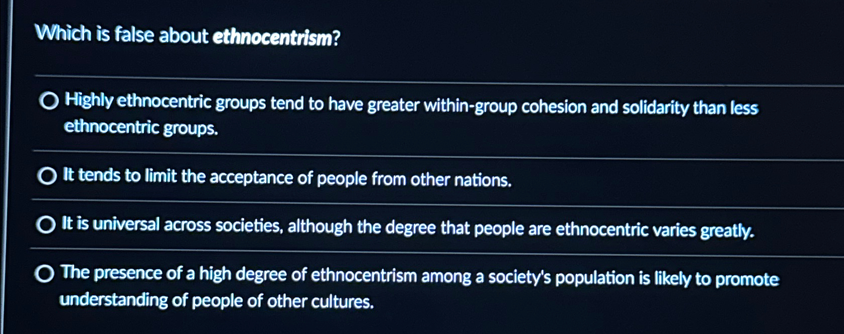 Solved Which is false about ethnocentrism?Highly | Chegg.com