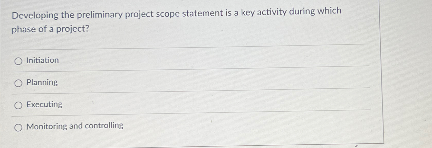 Solved Developing the preliminary project scope statement is | Chegg.com