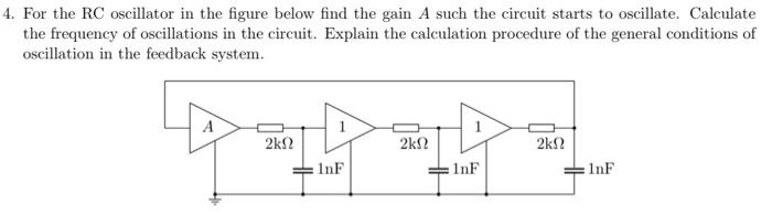 Solved 4. For the RC oscillator in the figure below find the | Chegg.com