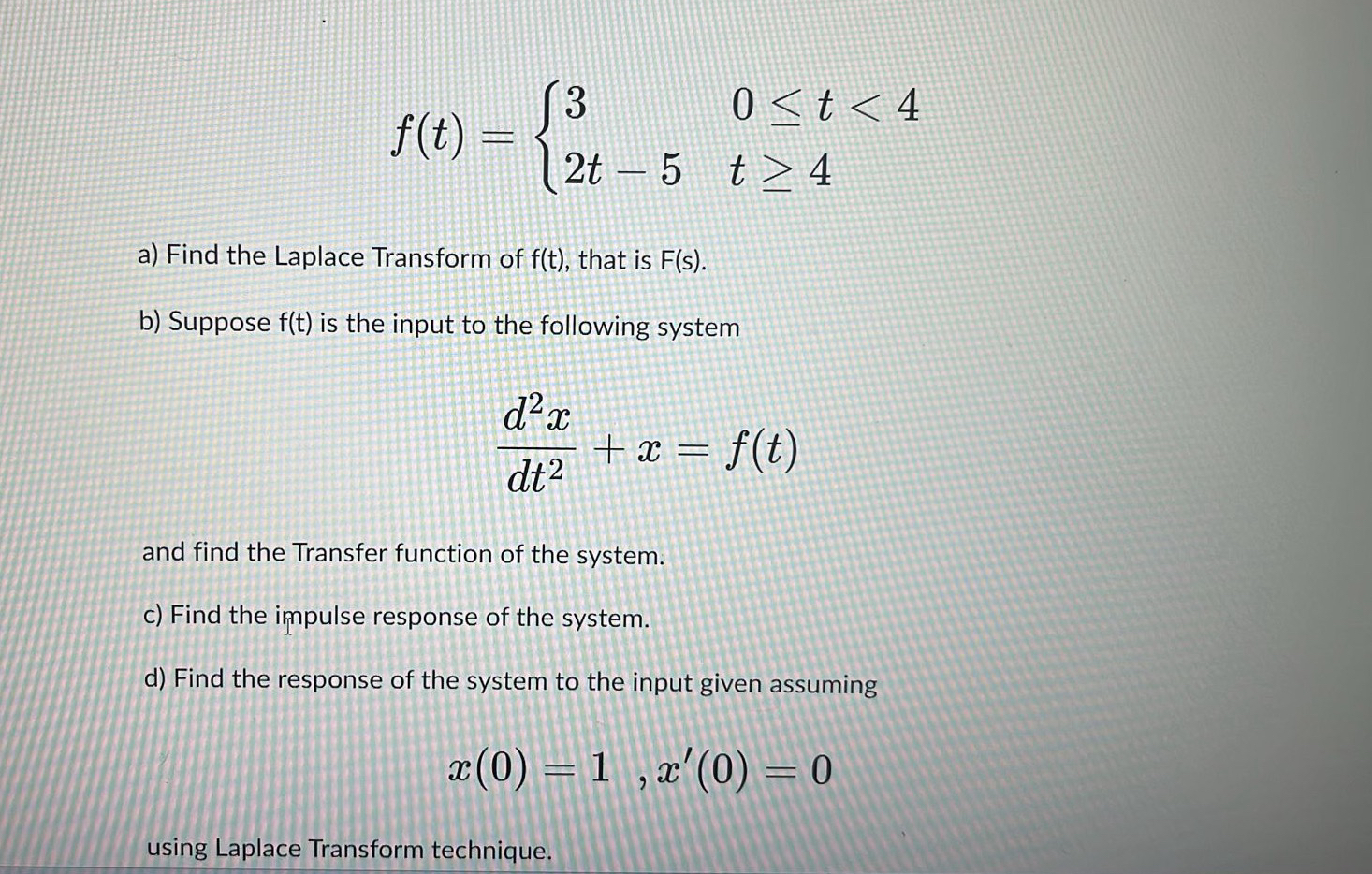 Solved f(t)={3,0≤t