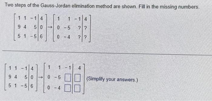 Solved Two steps of the Gauss-Jordan elimination method are | Chegg.com