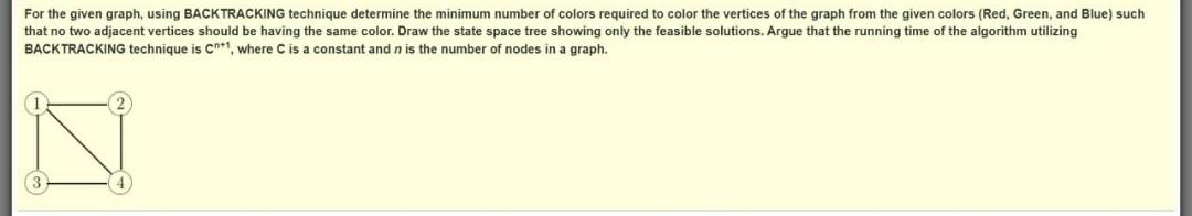 Solved For the given graph, using BACKTRACKING technique | Chegg.com