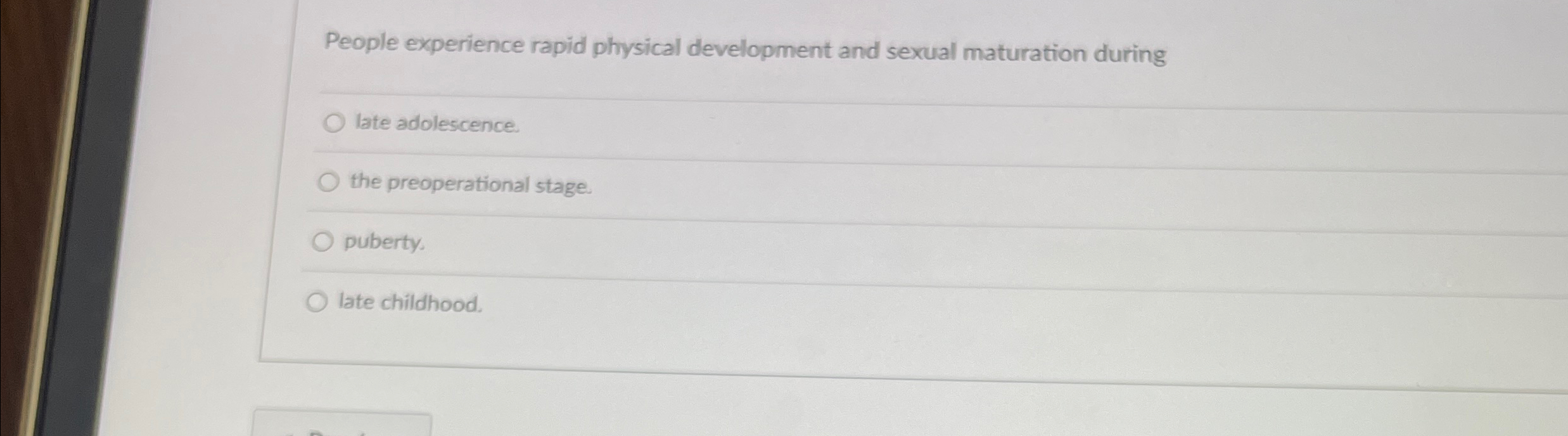 Solved People experience rapid physical development and | Chegg.com