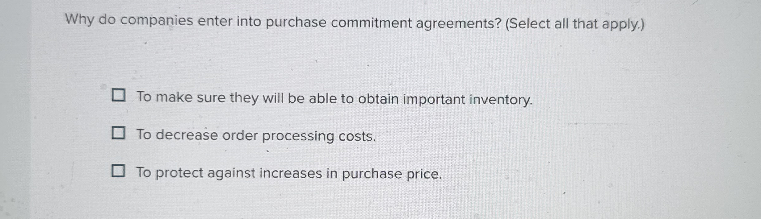 Solved Why do companies enter into purchase commitment | Chegg.com