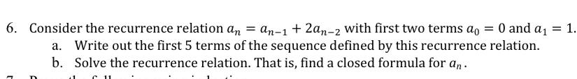 Solved Consider the recurrence relation an=an-1+2an-2 ﻿with | Chegg.com