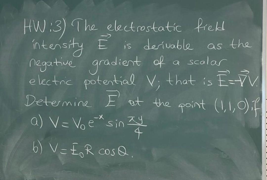 Solved HW:3) The electrostatic field intensity E is | Chegg.com