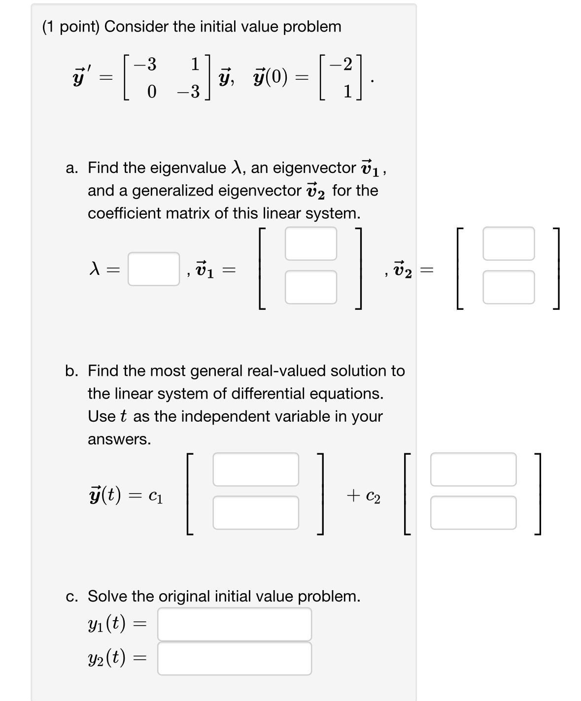 Solved (1 ﻿point) ﻿Consider the initial value | Chegg.com