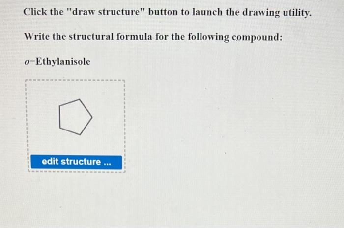 Solved Click the "draw structure" button to launch the | Chegg.com
