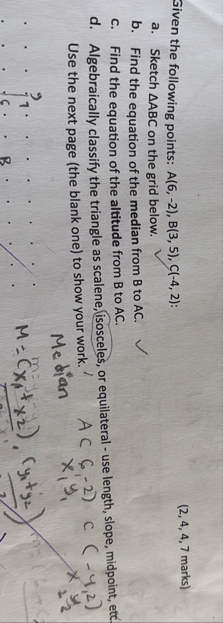 Solved Given the following points: A(6,-2),B(3,5),C(-4,2) | Chegg.com
