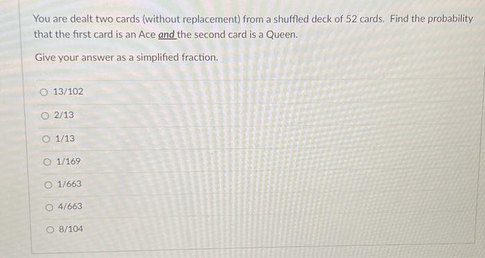 Solved You are dealt two cards (without replacement) from a | Chegg.com