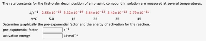 Solved The rate constants for the first-order decomposition | Chegg.com