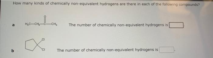 Solved How many kinds of chemically non-equivalent hydrogens | Chegg.com