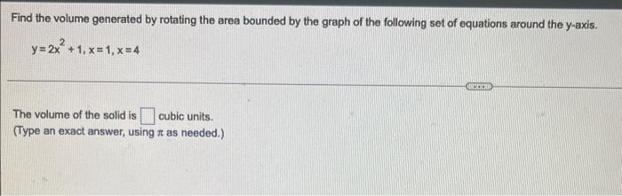 Solved Find the volume generated by rotating the area | Chegg.com
