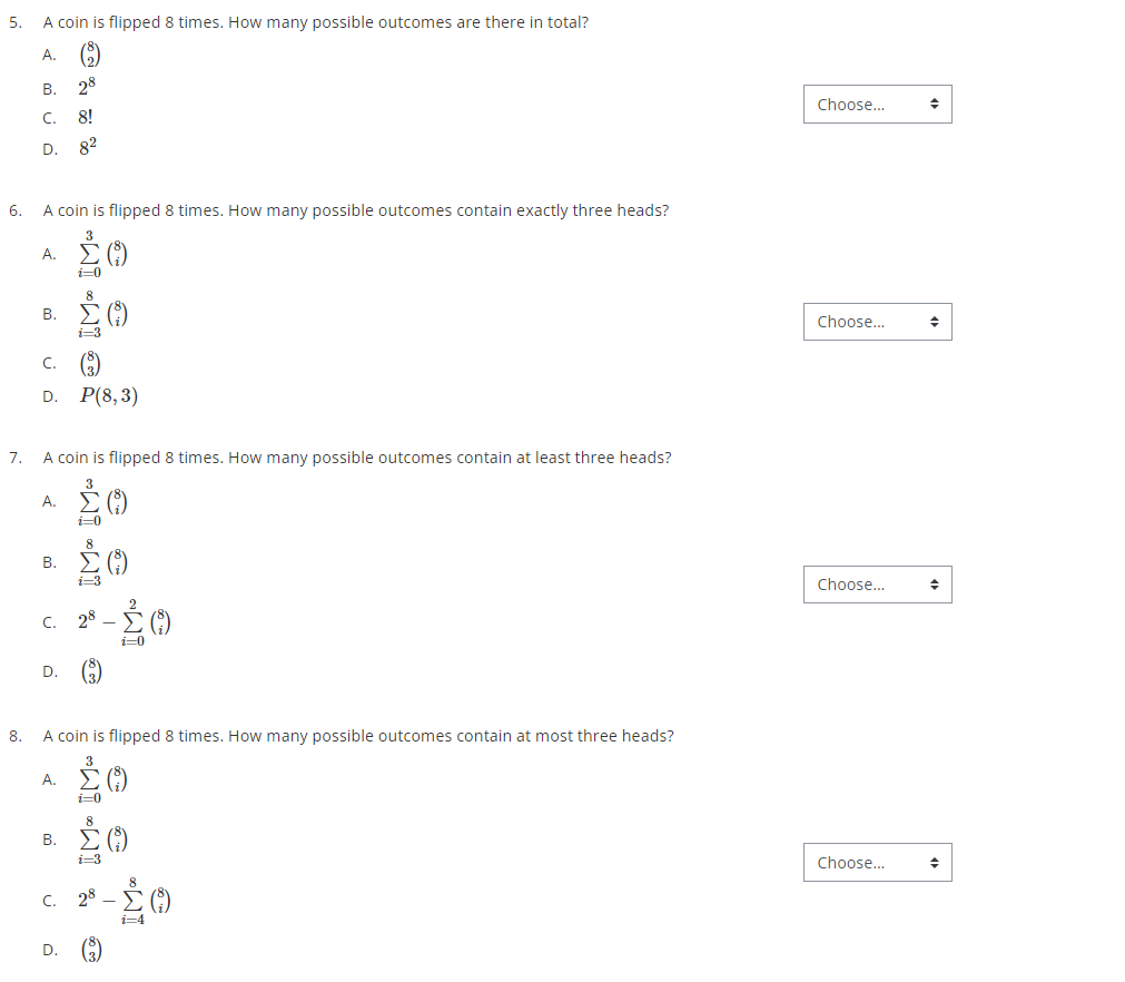 Solved 5. A coin is flipped 8 times. How many possible | Chegg.com