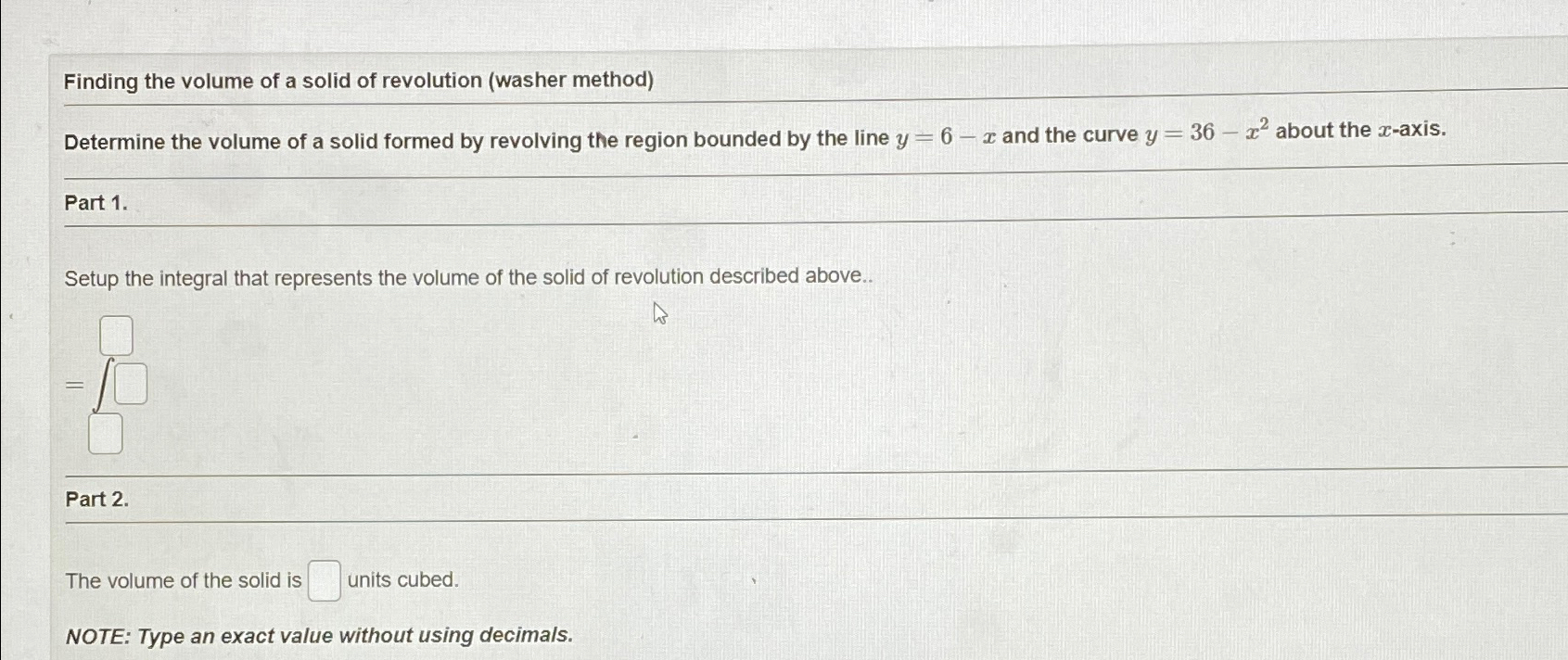 Solved Finding the volume of a solid of revolution (washer | Chegg.com