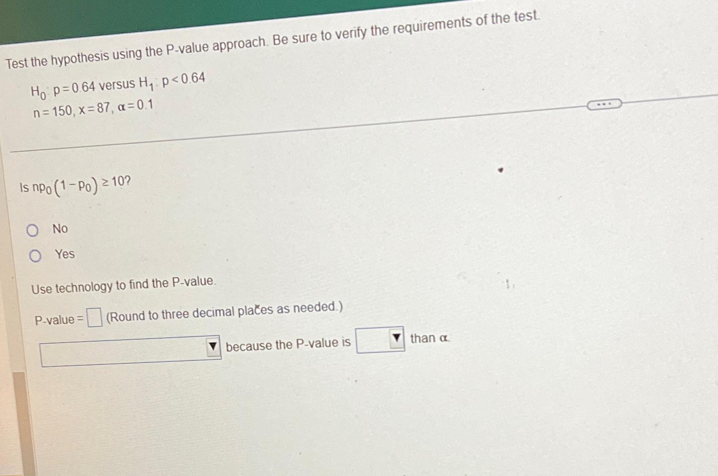 Test the hypothesis using the P-value approach. Be | Chegg.com