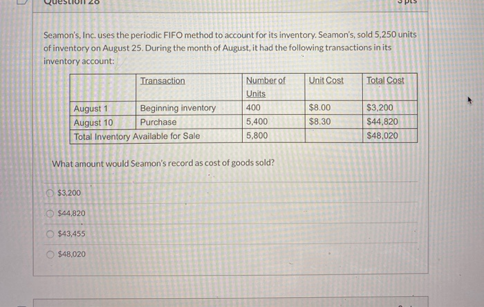 Solved QuestION 20 Seamon's, Inc. uses the periodic FIFO | Chegg.com