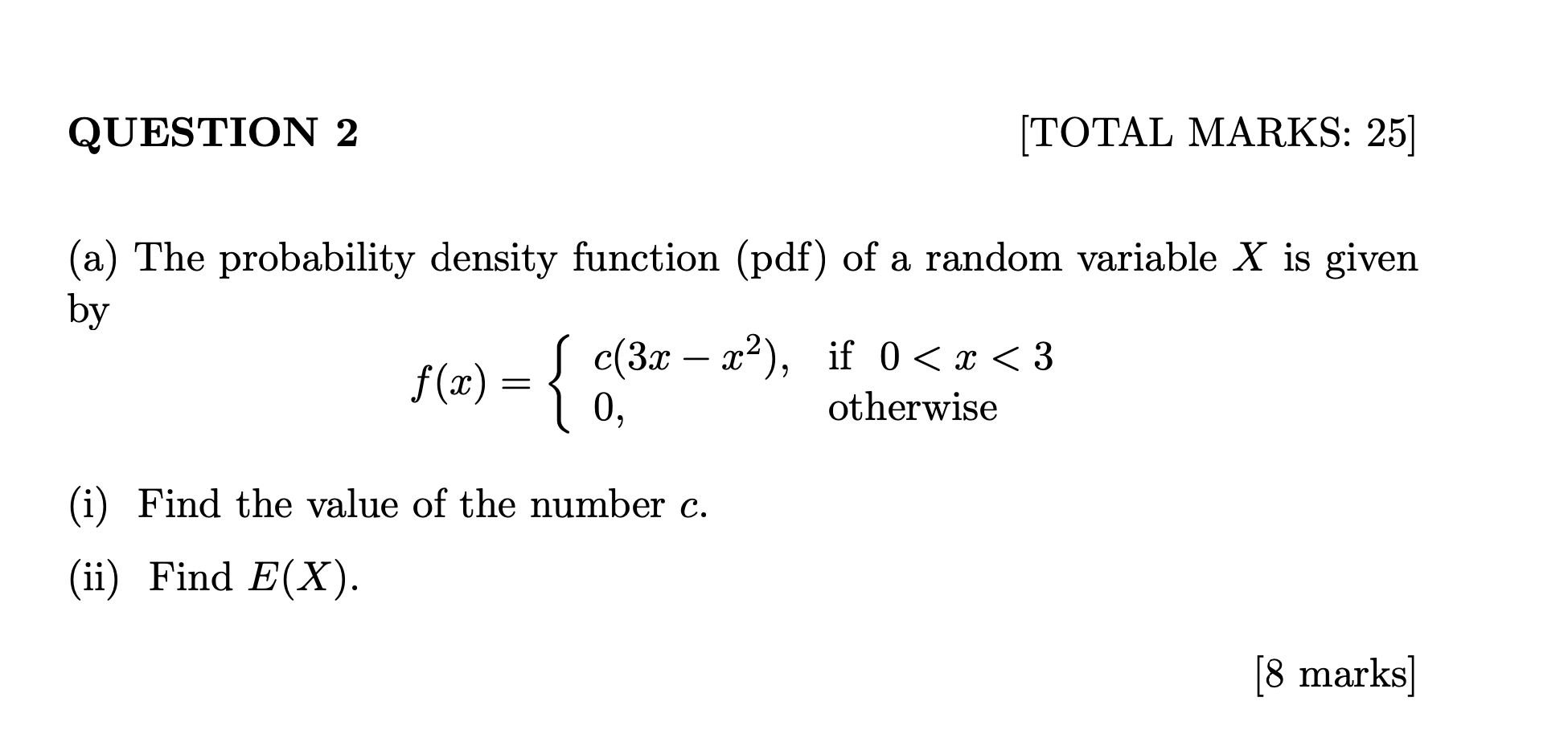 Solved QUESTION 2[TOTAL MARKS: 25](a) ﻿The probability | Chegg.com
