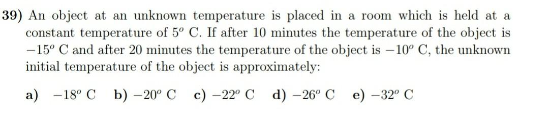 Solved 39) An object at an unknown temperature is placed in | Chegg.com
