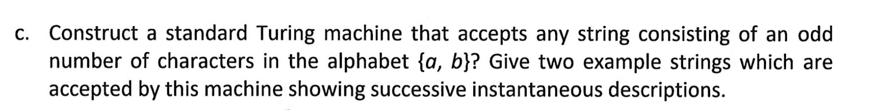 c. ﻿Construct a standard Turing machine that accepts | Chegg.com