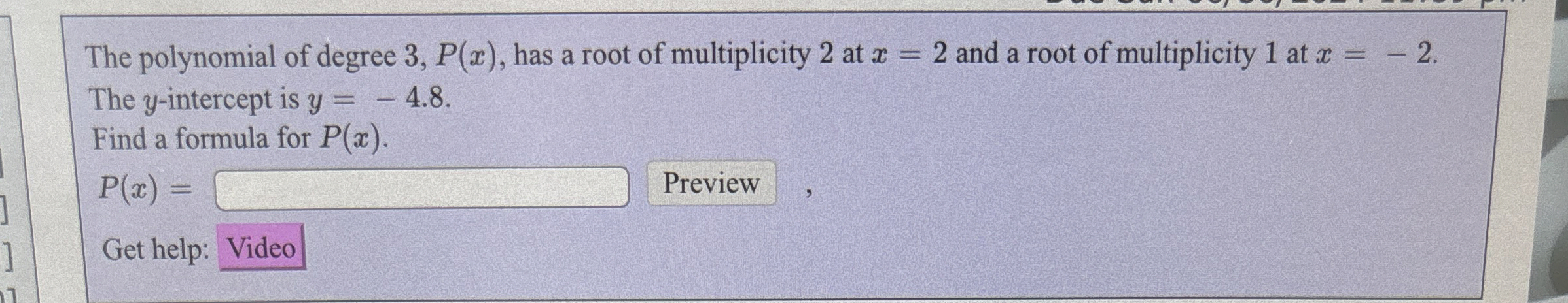 Solved The polynomial of degree 3,P(x), ﻿has a root of | Chegg.com