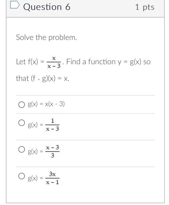 Solved Question 6 1 pts Solve the problem. Let f(x)=x−3x. | Chegg.com