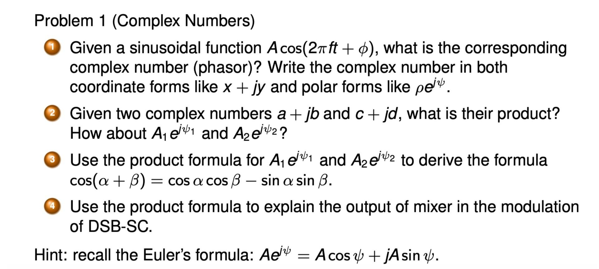 Solved Problem 1 (Complex Numbers) O Given a sinusoidal | Chegg.com