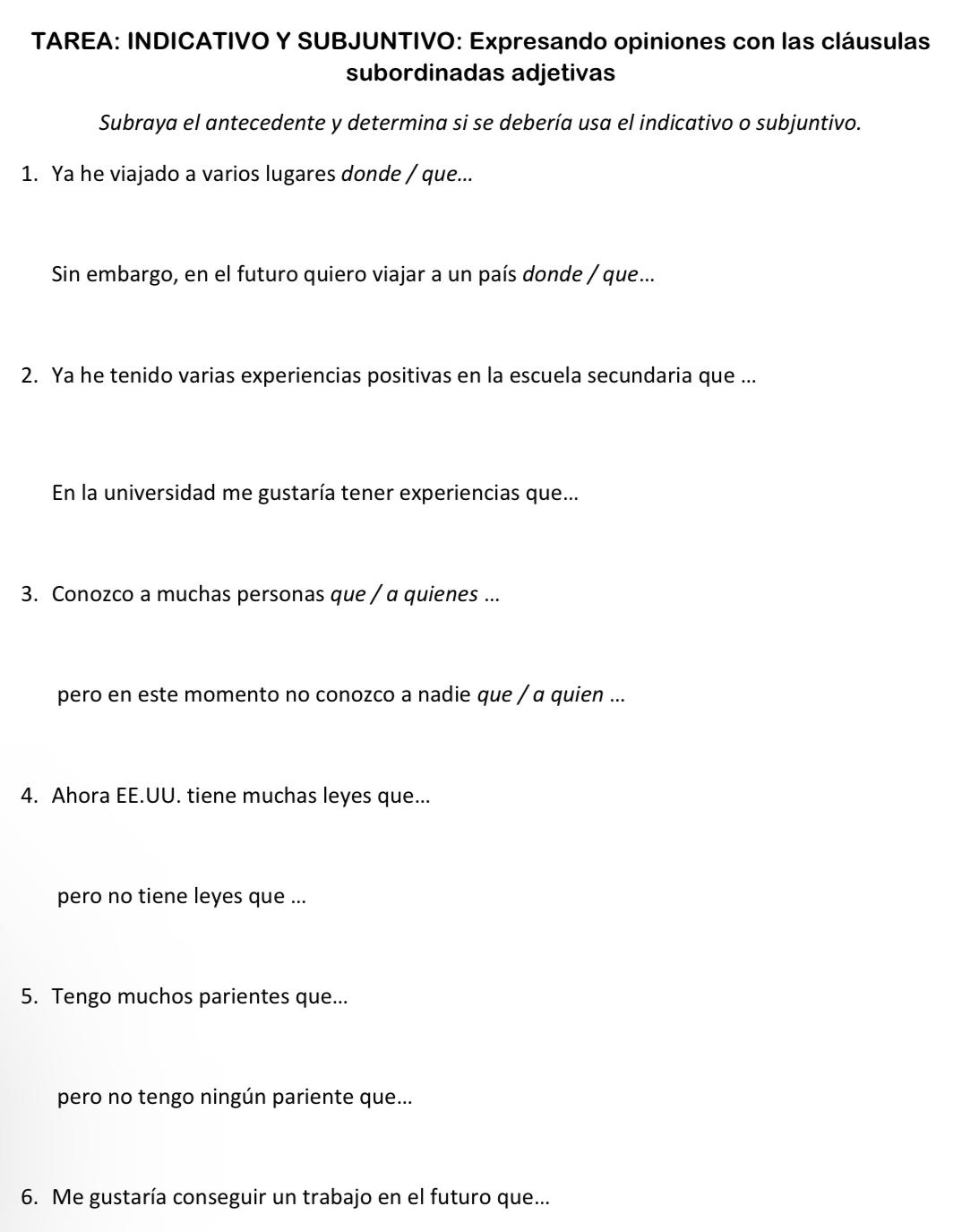 Solved TAREA: INDICATIVO Y SUBJUNTIVO: Expresando opiniones | Chegg.com