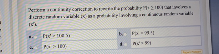 Solved Perform a continuity correction to rewrite the | Chegg.com