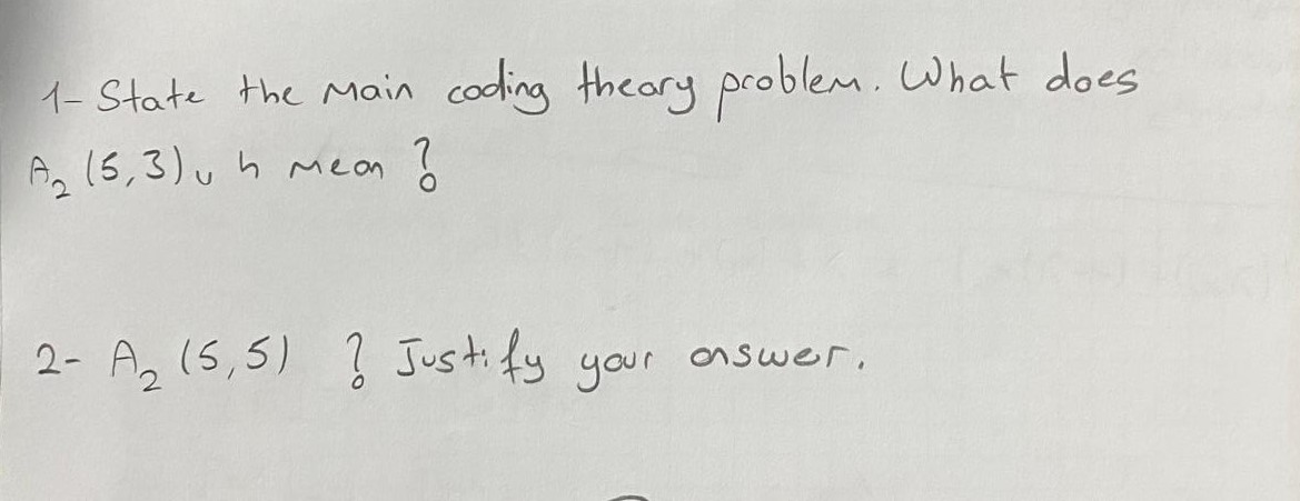 Solved 1-State the main coding theary problem. What | Chegg.com