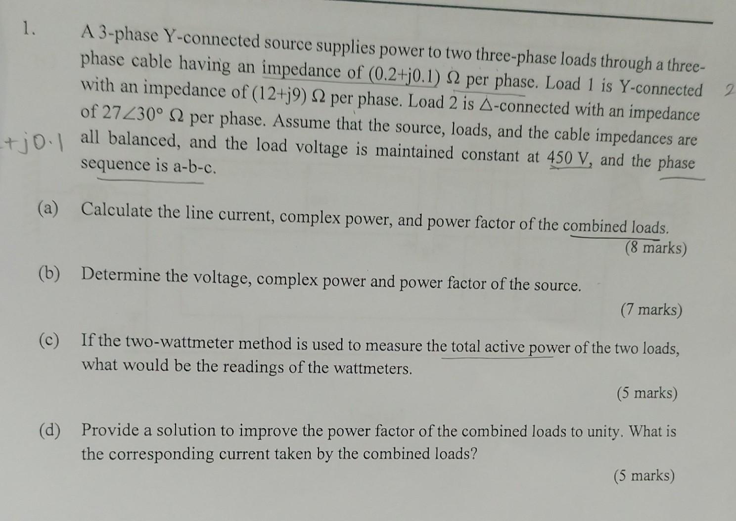 Solved 1. A 3-phase Y-connected source supplies power to two | Chegg.com