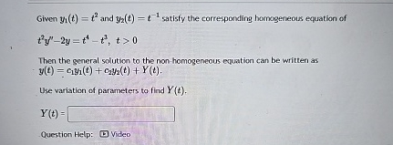Solved Given y1(t)=t2 ﻿and y2(t)=t-1 ﻿satisfy the | Chegg.com
