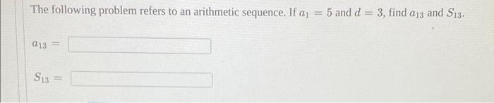 Solved Determine if the following sequence is an arithmetic | Chegg.com