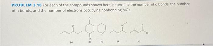 Solved PROBLEM 3.18 For each of the compounds shown here, | Chegg.com