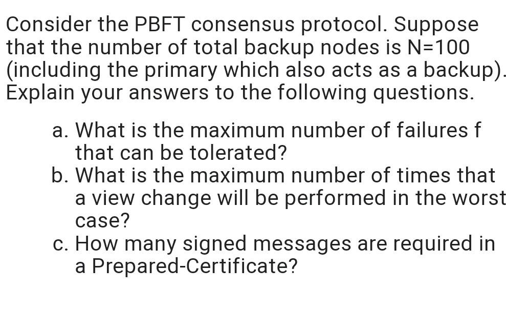 Solved Consider the PBFT consensus protocol. Suppose that | Chegg.com