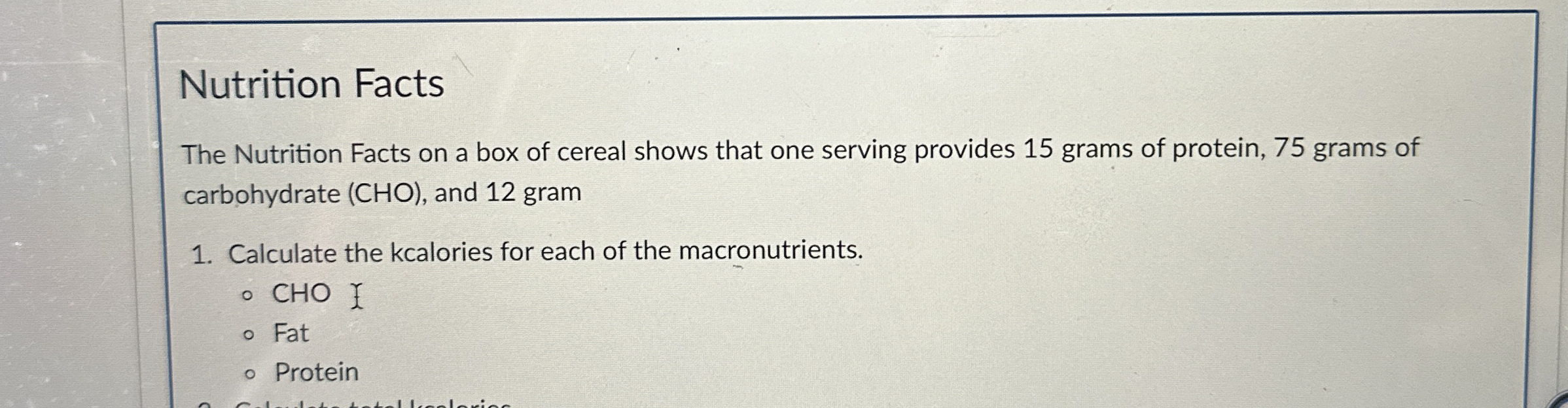 Solved Nutrition FactsThe Nutrition Facts on a box of cereal | Chegg.com