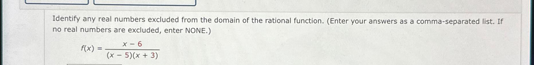 Solved Identify any real numbers excluded from the domain of | Chegg.com