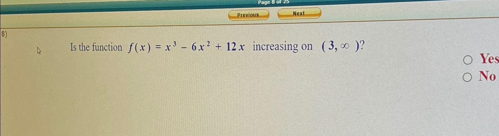 Solved Is the function f(x)=x3-6x2+12x ﻿increasing on | Chegg.com