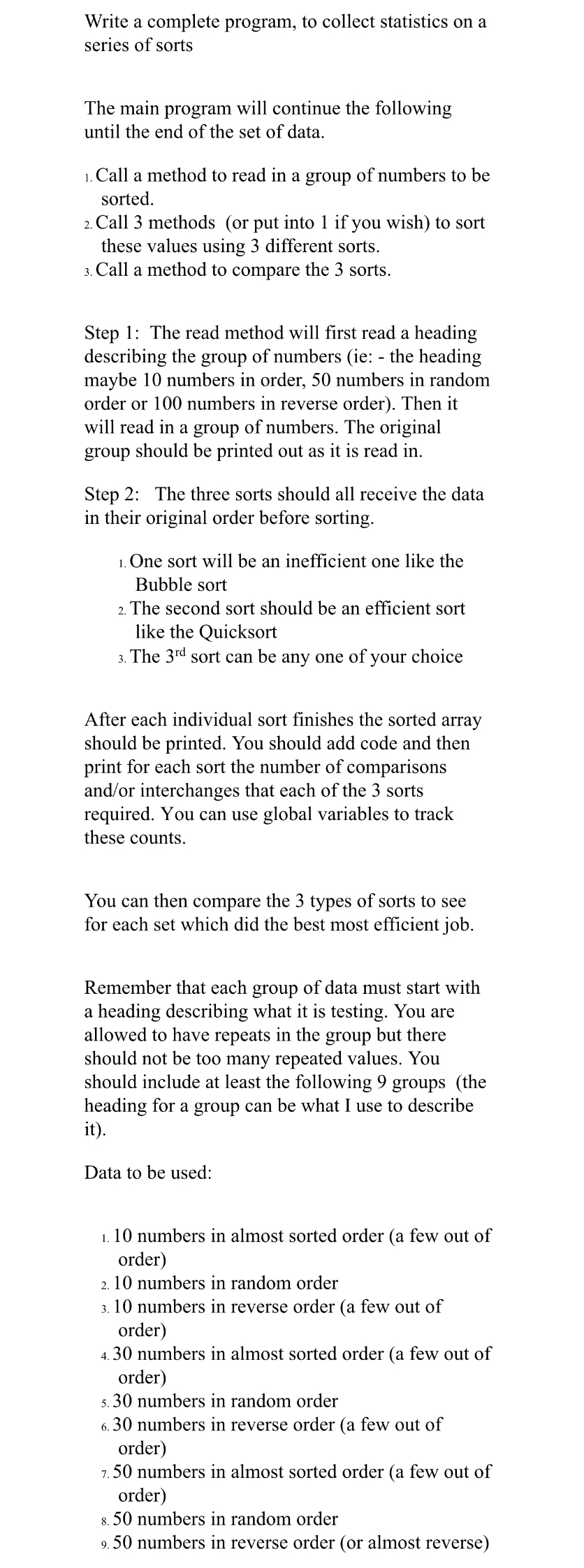 Solved Write a complete program, to collect statistics on a | Chegg.com